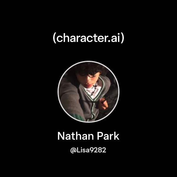 Chat with Nathan Park | character.ai | Personalized AI for every moment ...