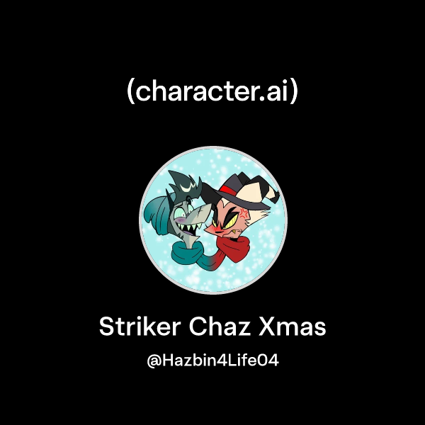 Chat with Striker Chaz Xmas | character.ai | AI Chat, Reimagined–Your ...