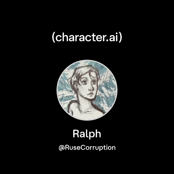 Chat with Ralph | character.ai | Personalized AI for every moment of ...