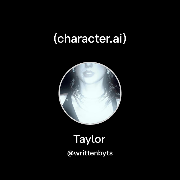 Chat with Taylor | character.ai | AI Chat, Reimagined–Your Words. Your ...