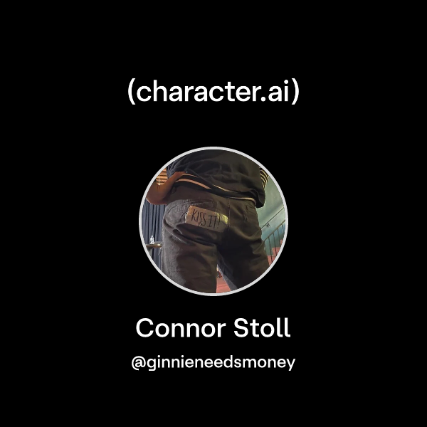 Chat with Connor Stoll | character.ai | AI Chat, Reimagined–Your Words ...
