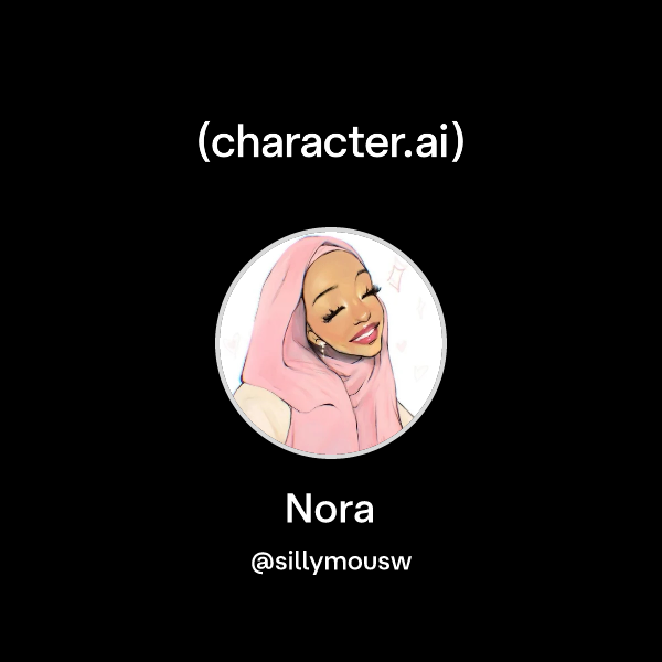 Chat with Nora | character.ai | Personalized AI for every moment of ...