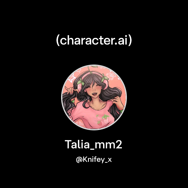 Chat with Talia_mm2 | character.ai | AI Chat, Reimagined–Your Words ...