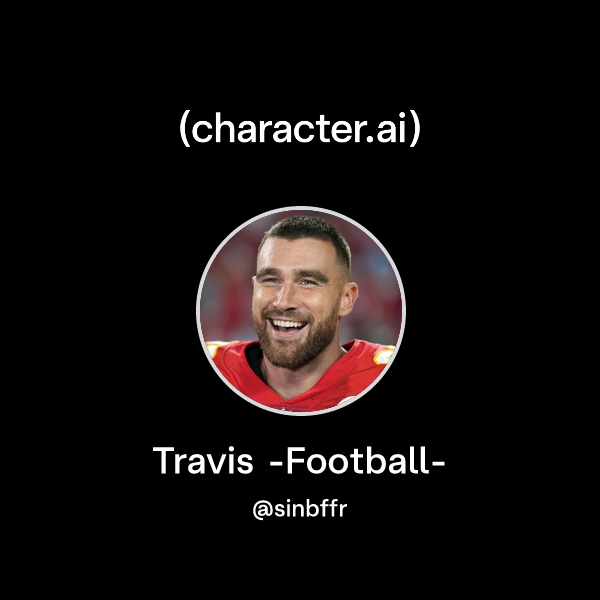Chat with Travis -Football- | character.ai | Personalized AI for every ...