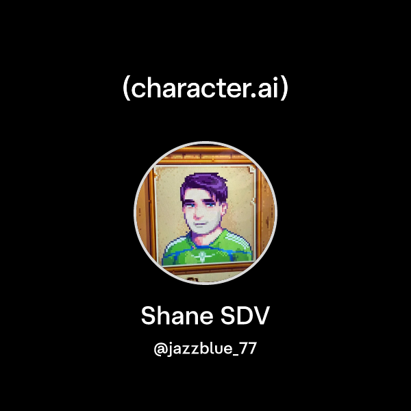 Chat with Shane SDV | character.ai | Personalized AI for every moment ...