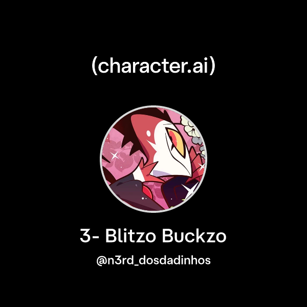 Chat with 3- Blitzo Buckzo | character.ai | Personalized AI for every ...