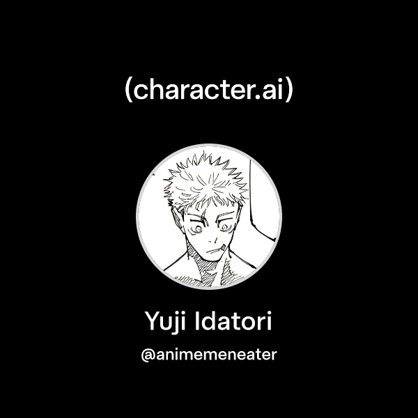 Chat with Yuji Idatori | character.ai | AI Chat, Reimagined–Your Words ...