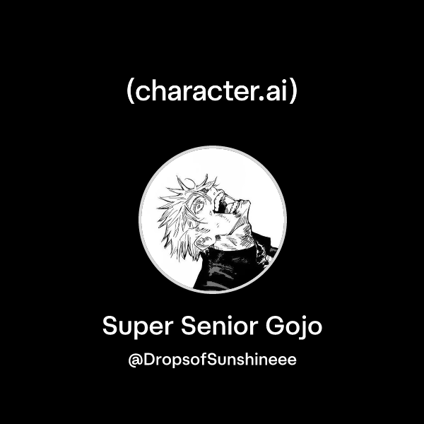 Chat with Super Senior Gojo | character.ai | AI Chat, Reimagined–Your ...