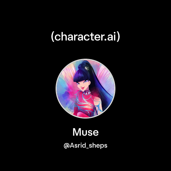 Chat with Muse | character.ai | AI Chat, Reimagined–Your Words. Your World.