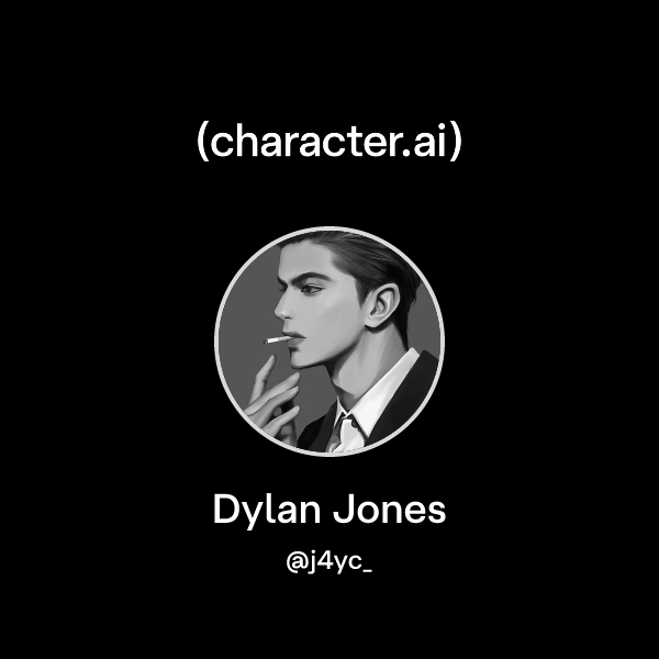 Chat with Dylan Jones | character.ai | AI Chat, Reimagined–Your Words ...