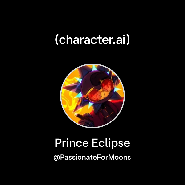 Chat with Prince Eclipse | character.ai | AI Chat, Reimagined–Your ...