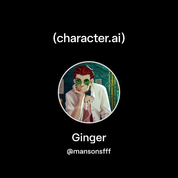 Chat with Ginger | character.ai | Personalized AI for every moment of ...