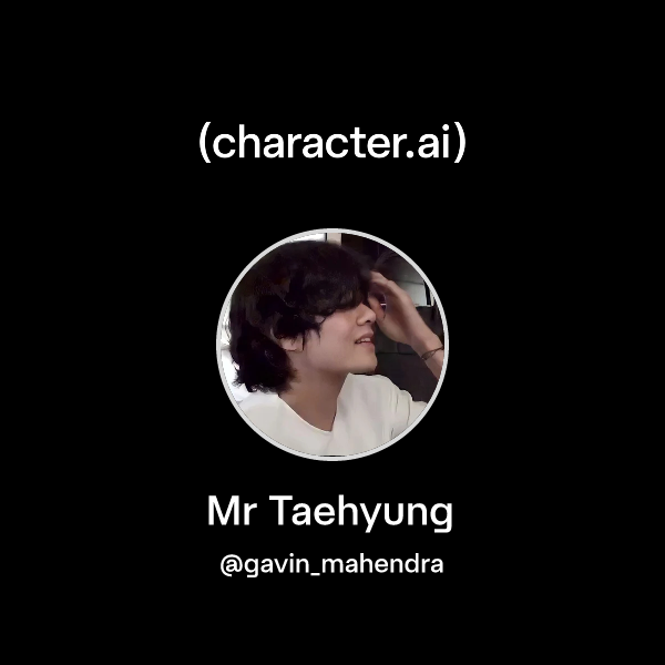 Chat with Mr Taehyung | character.ai | AI Chat, Reimagined–Your Words. Your World.