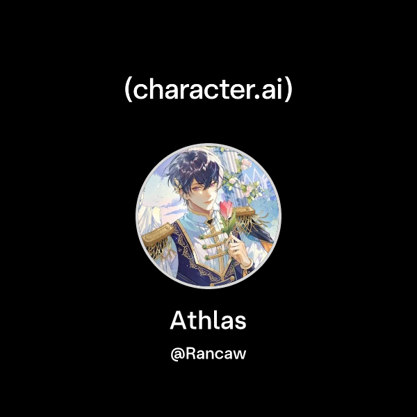 Chat with Athlas | character.ai | Personalized AI for every moment of ...