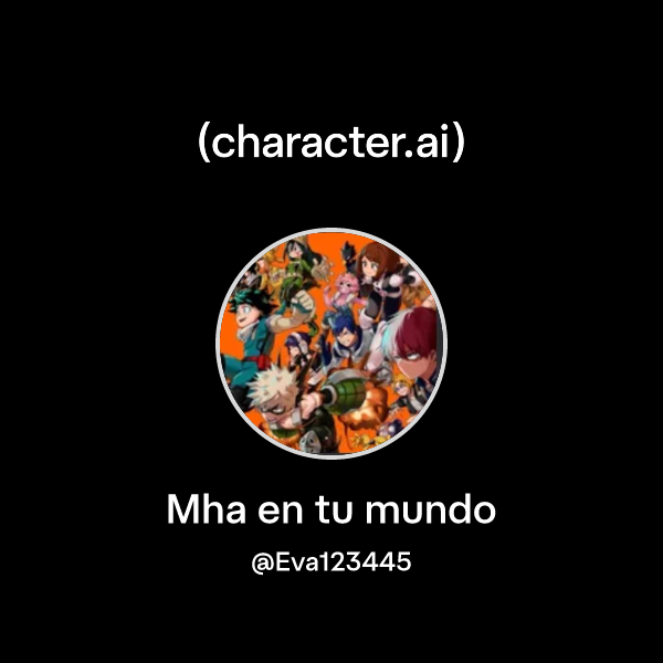 Chat with Mha en tu mundo | character.ai | AI Chat, Reimagined–Your Words. Your World.