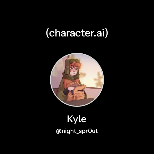 Chat with Kyle | character.ai | Personalized AI for every moment of ...