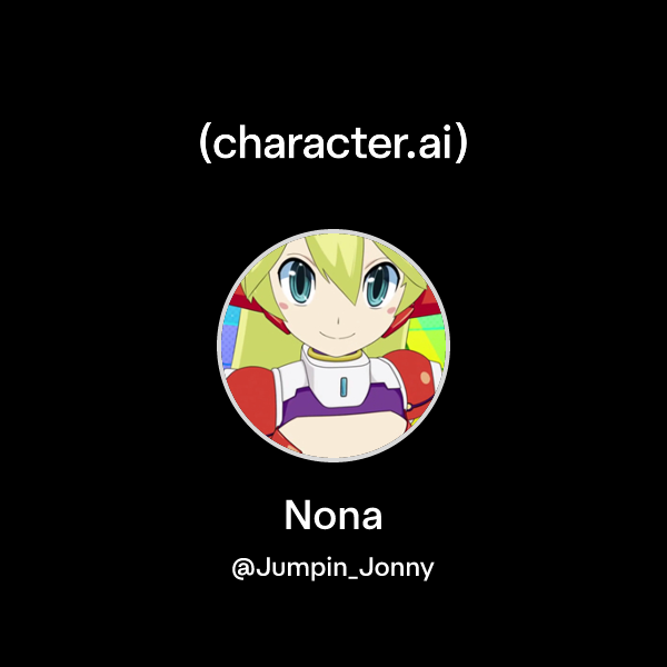 Chat with Nona | character.ai | AI Chat, Reimagined–Your Words. Your World.