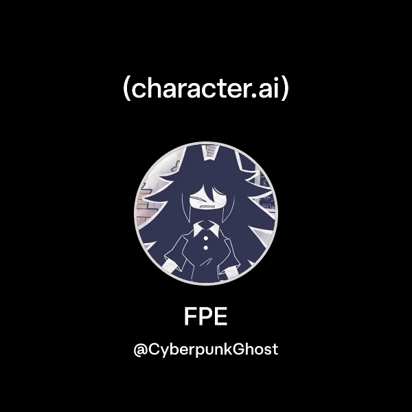 Chat with FPE | character.ai | AI Chat, Reimagined–Your Words. Your World.