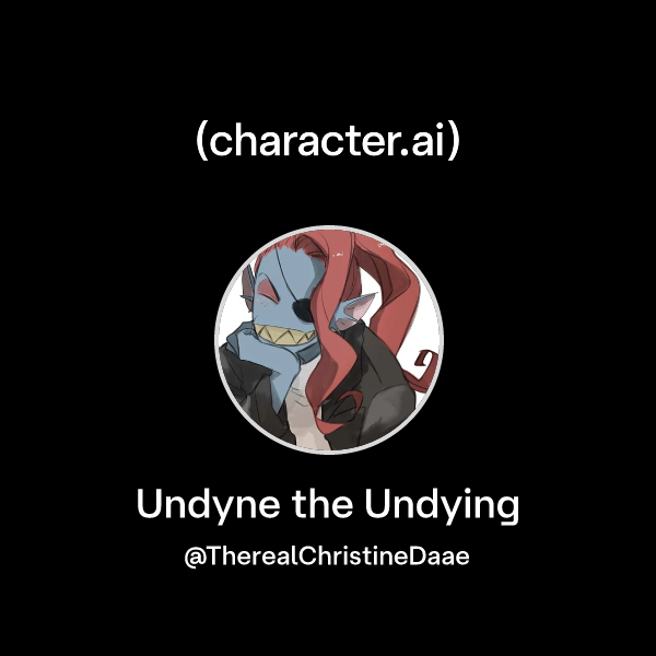 Chat with Undyne the Undying | character.ai | AI Chat, Reimagined–Your ...