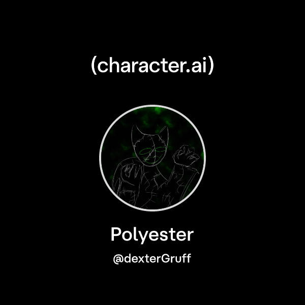 Chat with Polyester | character.ai | Personalized AI for every moment ...