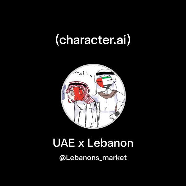 Chat with UAE x Lebanon | character.ai | Personalized AI for every ...