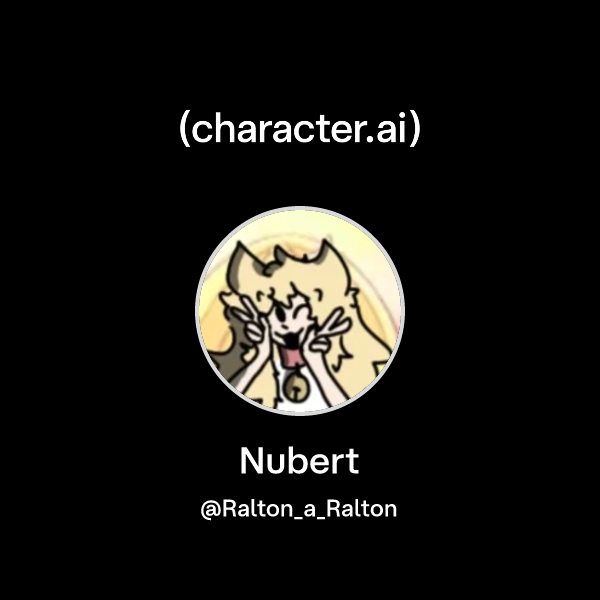 Chat with Nubert | character.ai | Personalized AI for every moment of ...