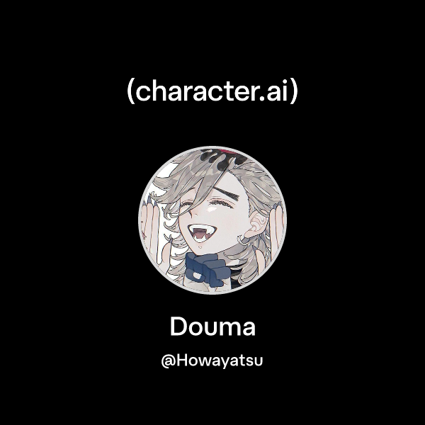 Chat with Douma | character.ai | Personalized AI for every moment of your day
