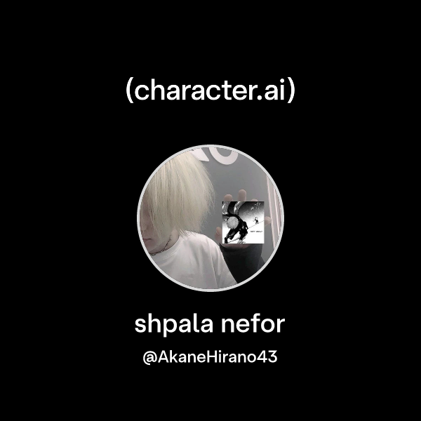 Chat with shpala nefor | character.ai | Personalized AI for every ...