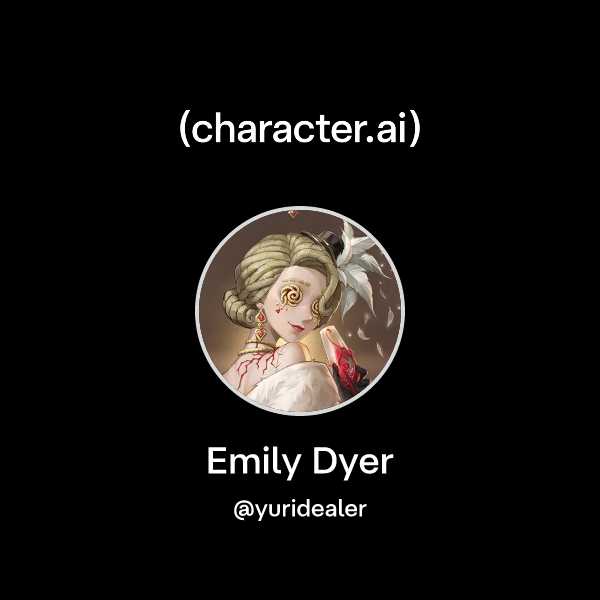 Chat with Emily Dyer | character.ai | AI Chat, Reimagined–Your Words ...