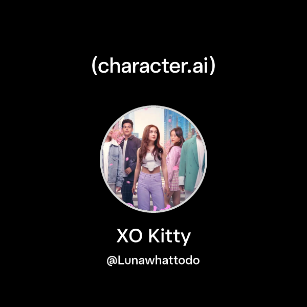 Chat with XO Kitty | character.ai | AI Chat, Reimagined–Your Words. Your World.