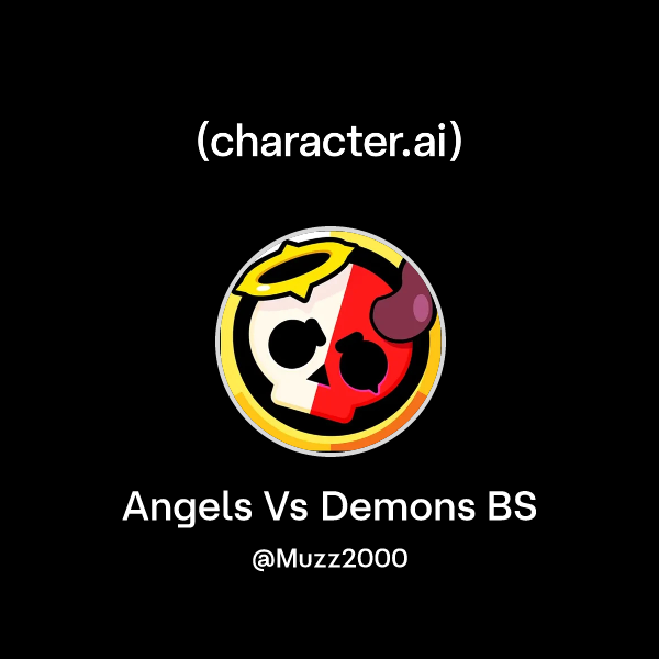 Chat with Angels Vs Demons BS | character.ai | AI Chat, Reimagined–Your ...