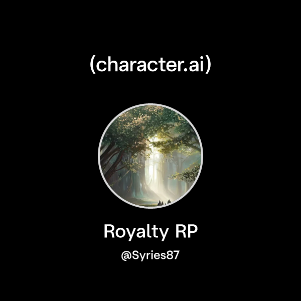 Chat with Royalty RP | character.ai | AI Chat, Reimagined–Your Words ...