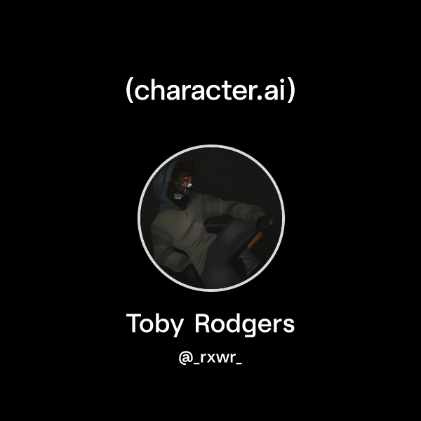 Chat with Toby Rodgers | character.ai | AI Chat, Reimagined–Your Words ...