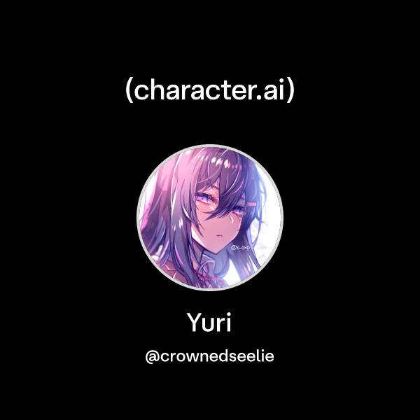 Chat with Yuri | character.ai | Personalized AI for every moment of ...