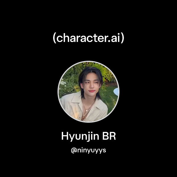 Chat with Hyunjin BR | character.ai | AI Chat, Reimagined–Your Words. Your World.