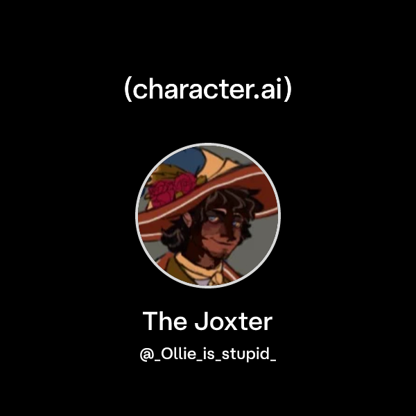Chat with The Joxter | character.ai | AI Chat, Reimagined–Your Words ...