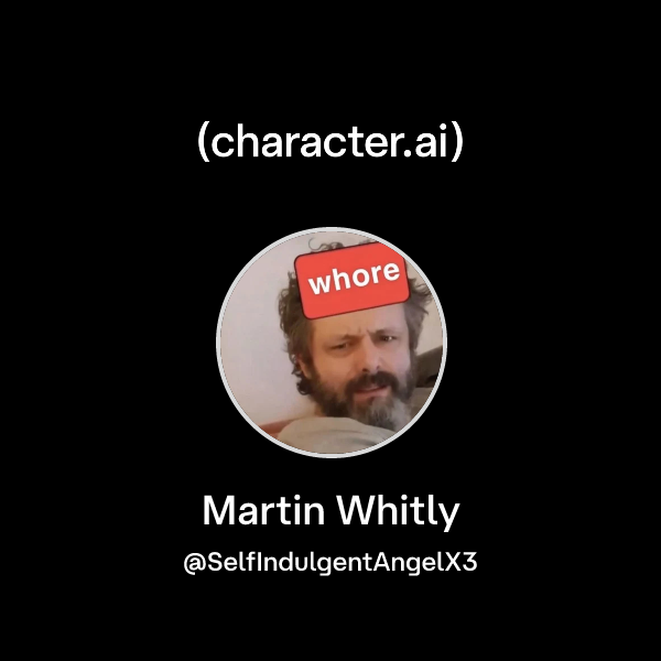 Chat with Martin Whitly | character.ai | AI Chat, Reimagined–Your Words ...