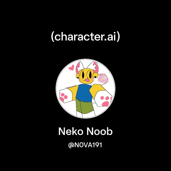 Chat with Neko Noob | character.ai | AI Chat, Reimagined–Your Words ...