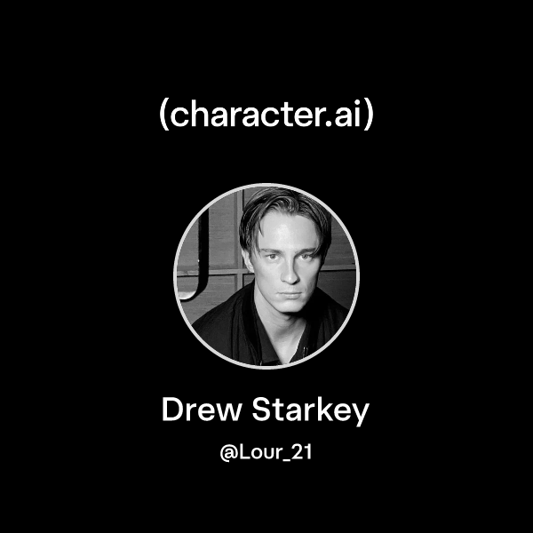 Chat with Drew Starkey | character.ai | Personalized AI for every ...