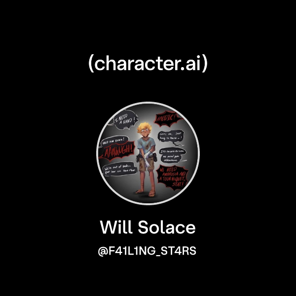 Chat with Will Solace | character.ai | AI Chat, Reimagined–Your Words ...