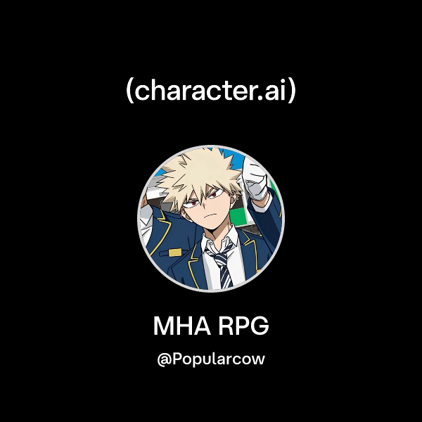 Chat with MHA RPG | character.ai | Personalized AI for every moment of ...