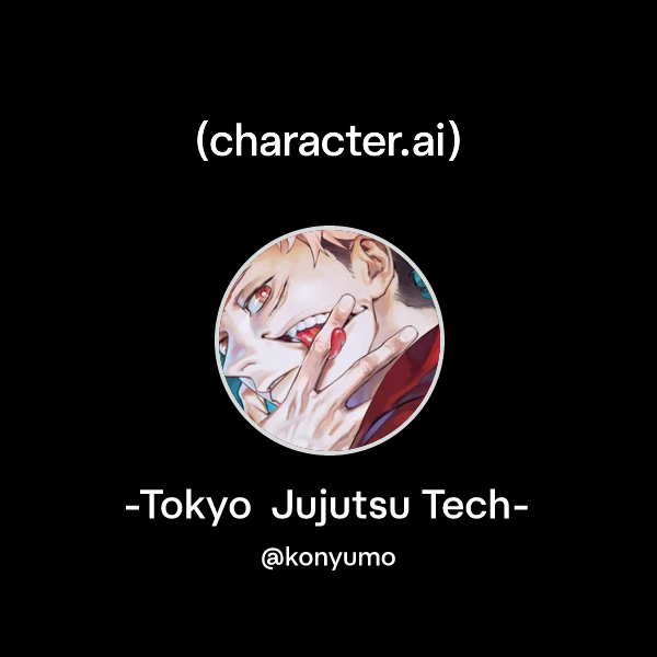 Chat with -Tokyo Jujutsu Tech- | character.ai | AI Chat, Reimagined ...