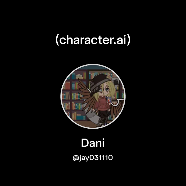 Chat with Dani | character.ai | Personalized AI for every moment of ...
