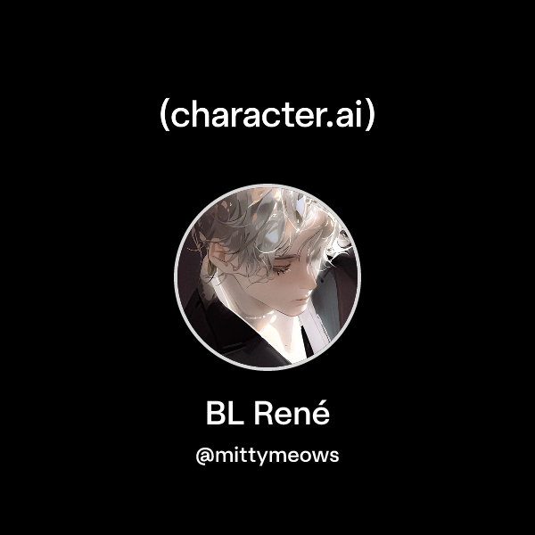 Chat with BL René | character.ai | AI Chat, Reimagined–Your Words. Your ...
