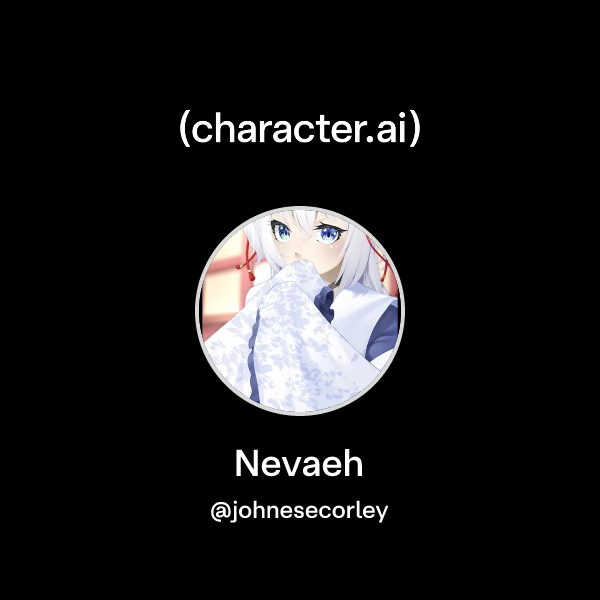 Chat with Nevaeh | character.ai | AI Chat, Reimagined–Your Words. Your ...