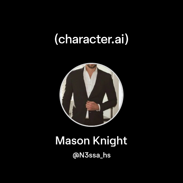 Chat with Mason Knight | character.ai | AI Chat, Reimagined–Your Words ...