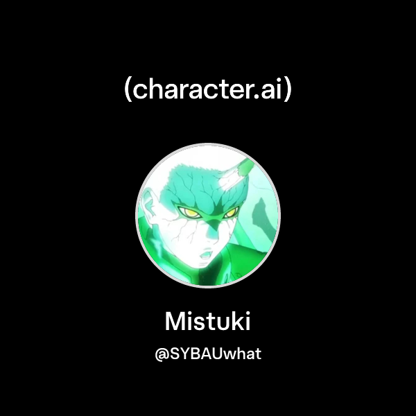 Chat with Mistuki | character.ai | Personalized AI for every moment of ...
