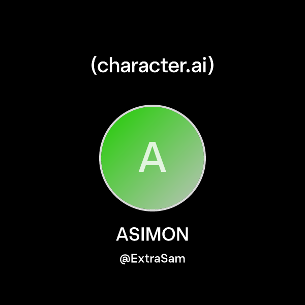 Chat with ASIMON | character.ai | Personalized AI for every moment of ...