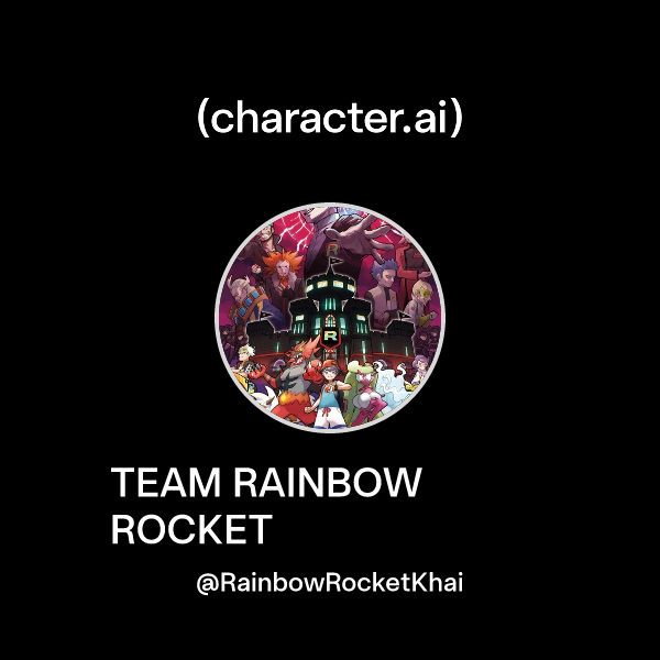 Chat with TEAM RAINBOW ROCKET | character.ai | AI Chat, Reimagined–Your Words. Your World.