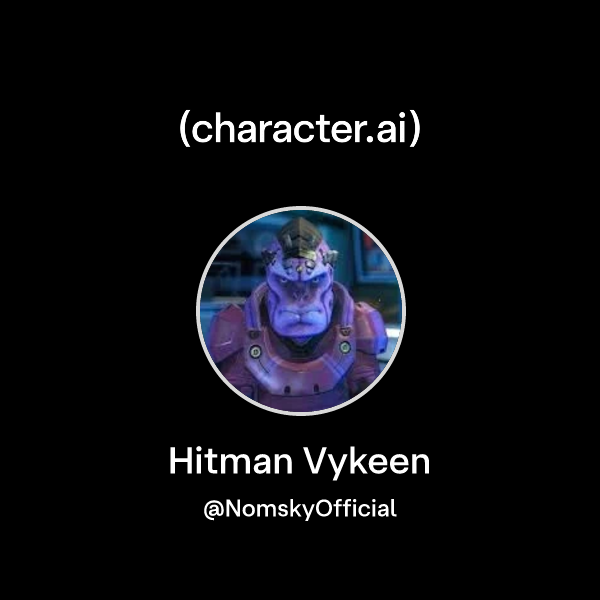 Chat with Hitman Vykeen | character.ai | Personalized AI for every ...